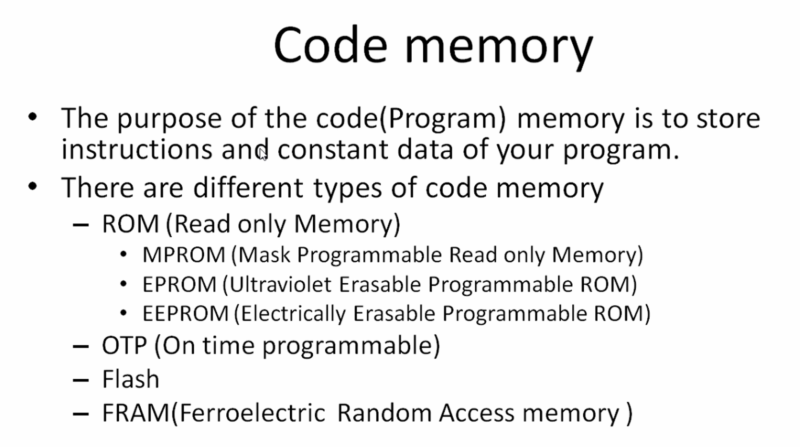 Microcontroller Code Memory types - ROM, OTP, Flash, EEPROM